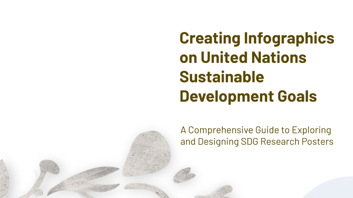 Creating Infographics on United Nations Sustainable Development Goals ...
