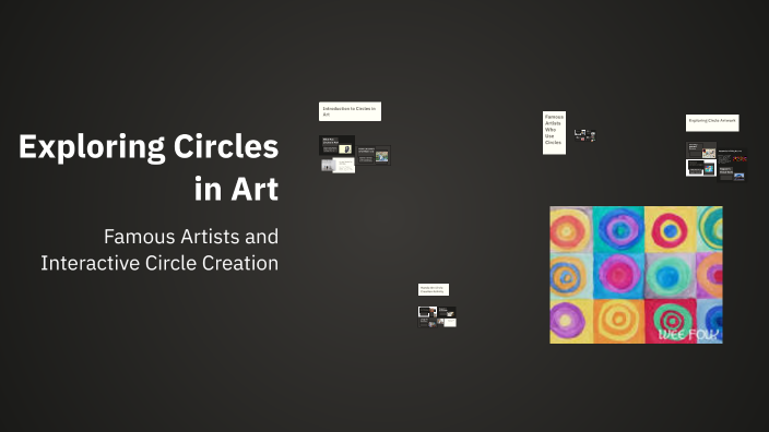 Exploring Circles in Art by Jennifer Burgess on Prezi