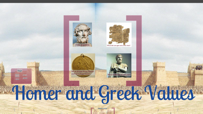 Greek values in Homer's Iliad by Amy Antoninka on Prezi