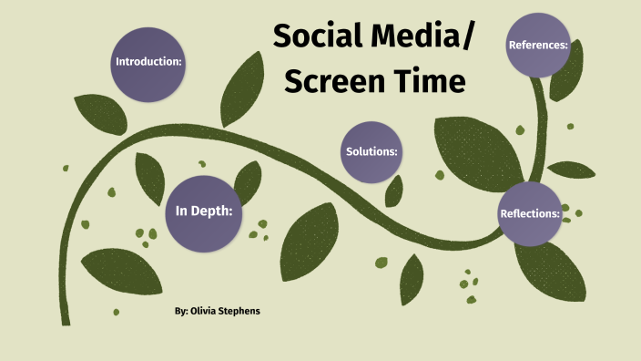 Social Media / Screen Time in Adolescents by Olivia Stephens on Prezi