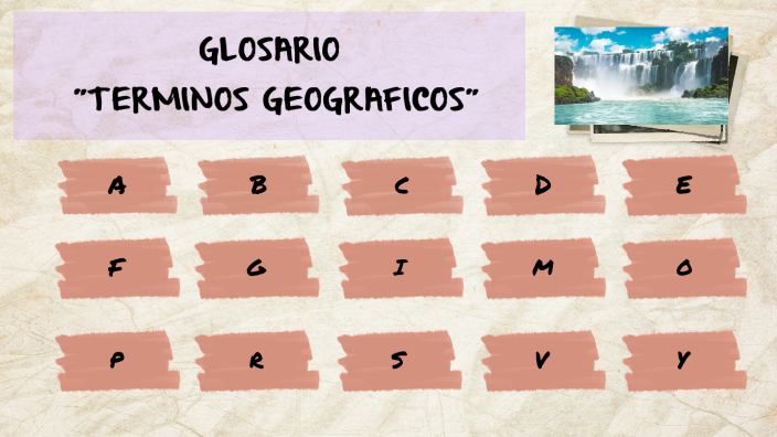 BACALAR_GLOSARIO_DE_TERMINOS_GEOGRAFICOS by Yarely Mendoza on Prezi