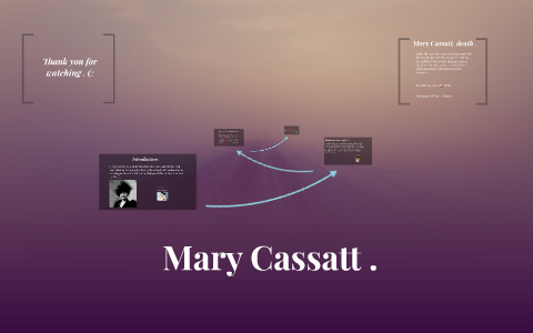 Mary Cassat - Art Project . by Kayla Luscombe on Prezi