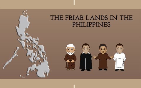 THE FRIAR LANDS by hillary thompson on Prezi