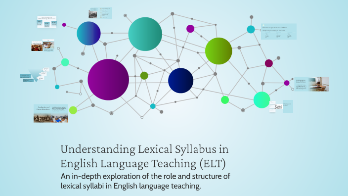 Understanding Lexical Syllabus in English Language Teaching (ELT) by ...
