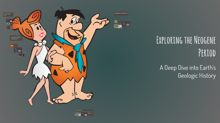 Exploring the Neogene Period by Hunter Moore on Prezi