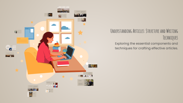 Understanding Articles: Structure and Writing Techniques by Abbigail ...