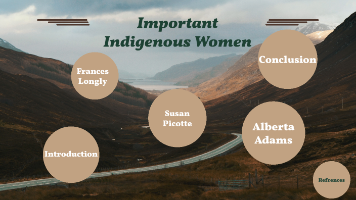 Important Indigenous Women by Mauri Butzke on Prezi