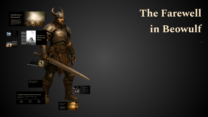 The Farewell in Beowulf by Manuel Sanchez on Prezi