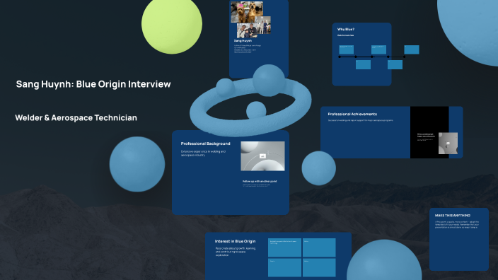 Sang Huynh: Blue Origin Interview by sang huynh on Prezi