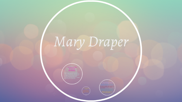 Mary Draper by on Prezi