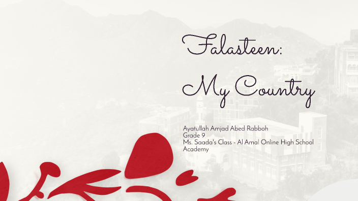 Falasteen - Palestine by Ayatullah Abed Rabboh on Prezi