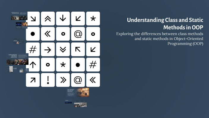 Understanding Class and Static Methods in OOP by nilson mamani ccopa on Prezi
