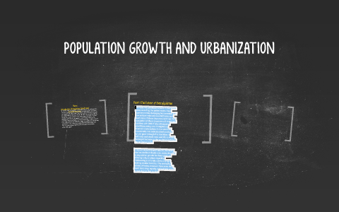 POPULATION GROWTH AND URBANIZATION by Elijah Negron
