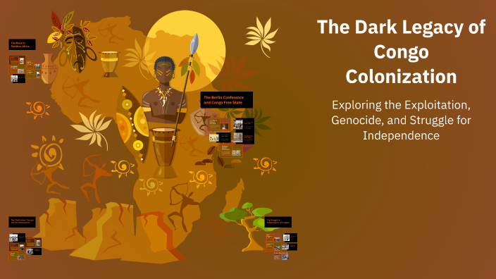 The Dark Legacy of Congo Colonization by LORENZO LUIGI LATTANZIO on Prezi