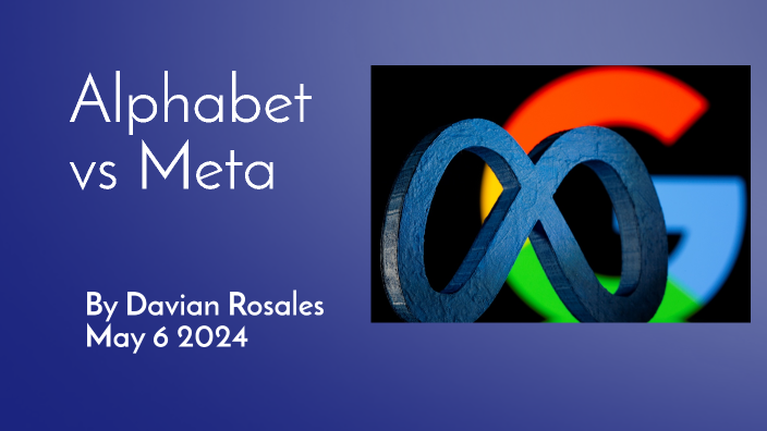 Alphabet vs Meta by davian rosales on Prezi