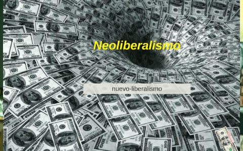Neoliberalismo by SC sc on Prezi
