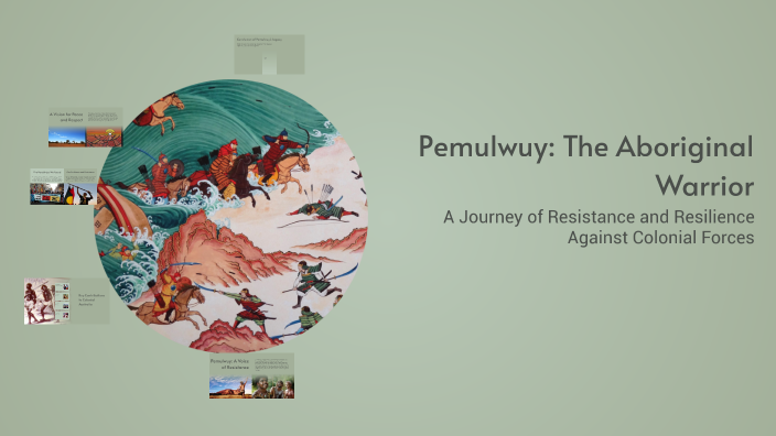 Pemulwuy: The Aboriginal Warrior by Daniel Hanuska on Prezi