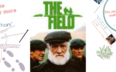 The Field by John B. Keane by St. Michaels College Listowel on Prezi