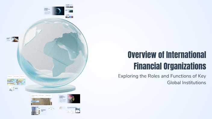 Overview of International Financial Organizations by Pruthvi Gadhvi on ...