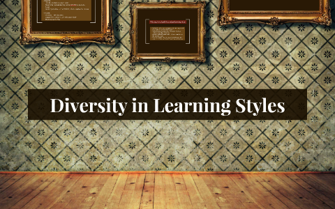 Diversity in Learning Styles by Angel Jusino