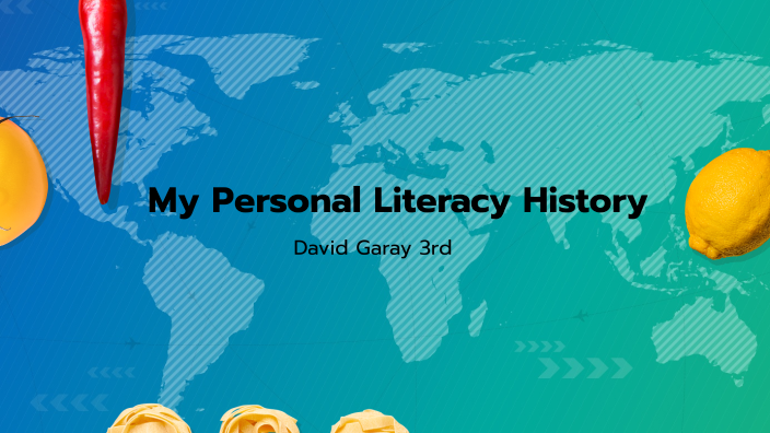 My Literacy History by David Garay on Prezi