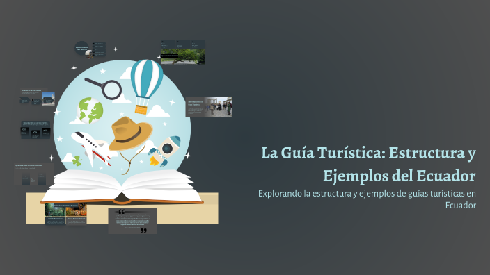La Guía Turística: Estructura y Ejemplos del Ecuador by mariasol ...