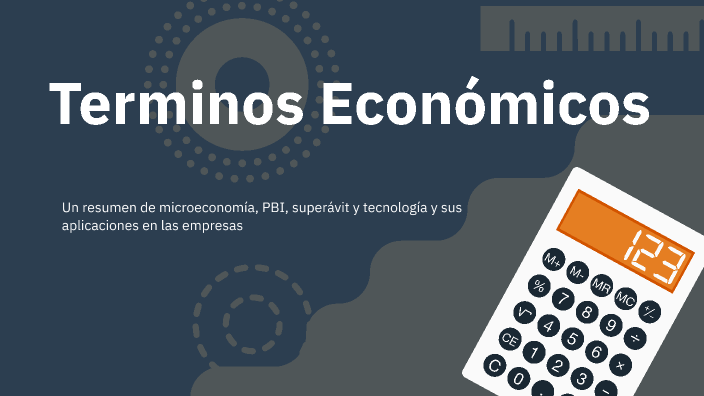 Terminos Económicos by Gian Carlos on Prezi