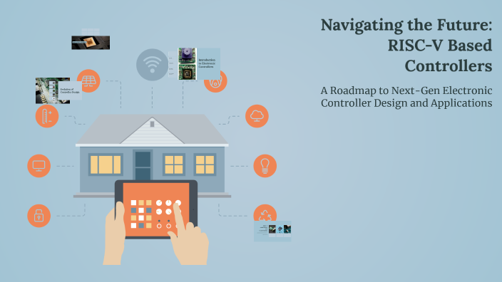 Navigating the Future: RISC-V Based Controllers by RENJITH G on Prezi
