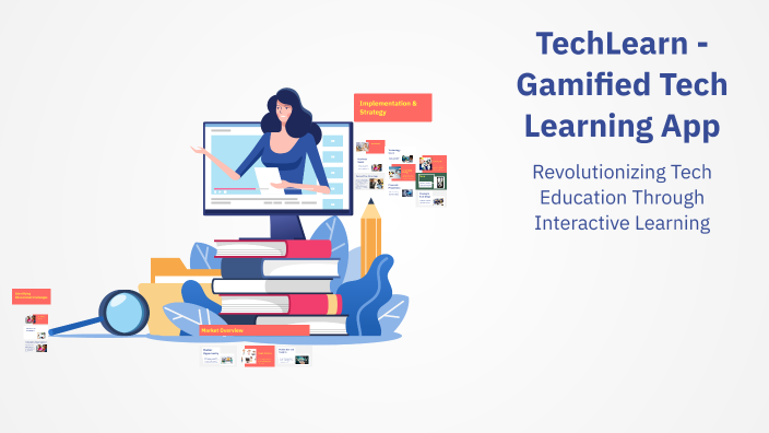 TechLearn - Gamified Tech Learning App by Saitama OPM on Prezi