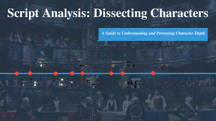 Script Analysis: Dissecting Characters by David Crain on Prezi