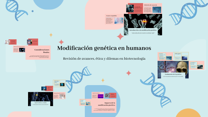 Modificación genética en humanos by BRAYAN DANIEL TOLENTINO APAESTEGUI ...