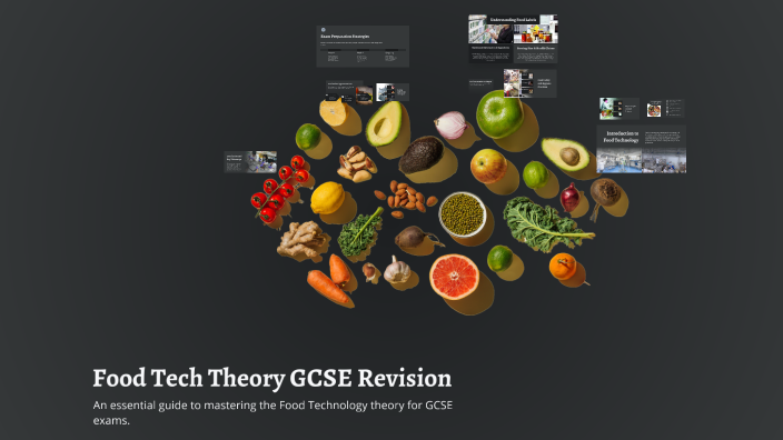 Food Tech Theory GCSE Revision by Saskia Kirby on Prezi