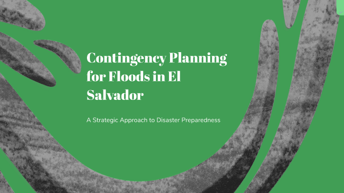 Contingency Planning for Floods in El Salvador by Henry Floy Sr ...