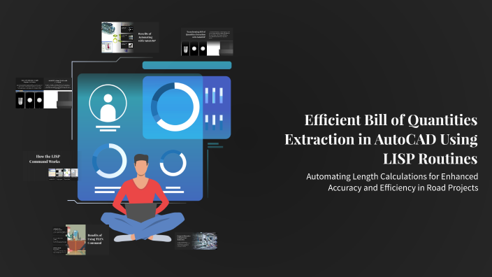 Efficient Bill of Quantities Extraction in AutoCAD Using LISP Routines by Parth Raval on Prezi