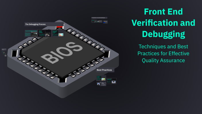 Front End Verification and Debugging by divya balamurugan on Prezi