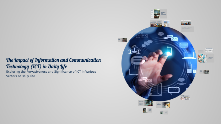 The Impact of Information and Communication Technology (ICT) in Daily ...