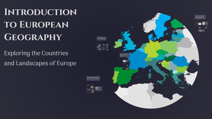Introduction to European Geography by Jubilee Xie on Prezi