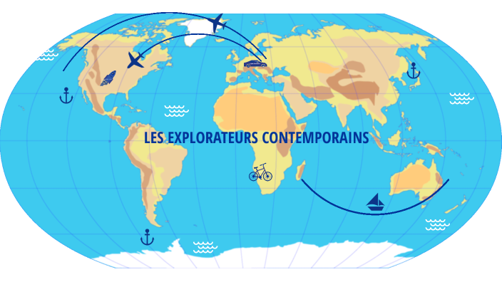 LES EXPLORATEURS CONTEMPORAINS by coralyne drouin on Prezi