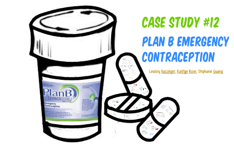 Case Study #12: Plan B Emergency Contraception by Stephanie on Prezi