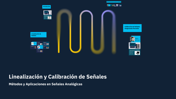 Linealización y Calibración de Señales by Juan Yahir Romo Romo on Prezi