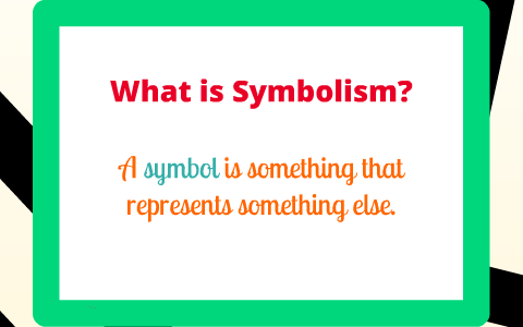 Introduction to Symbolism by Janelle Scheckler on Prezi
