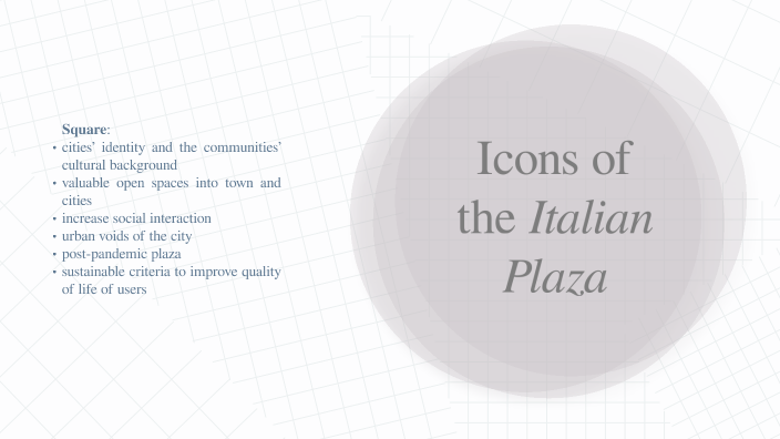Icons of the Italian Plaza by Angela Messina on Prezi