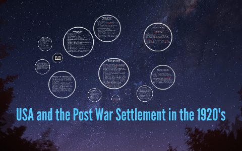 USA and the post war settlement in the 1920's by Dylan Green on Prezi