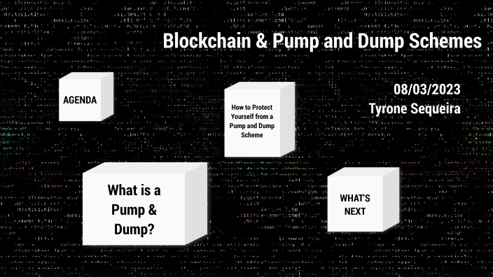 Blockchain & Pump and Dumps by Tyrone Sequeira on Prezi