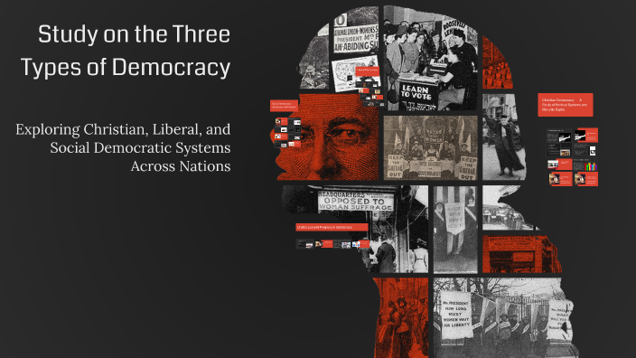 Study on the Three Types of Democracy by Bogdana on Prezi