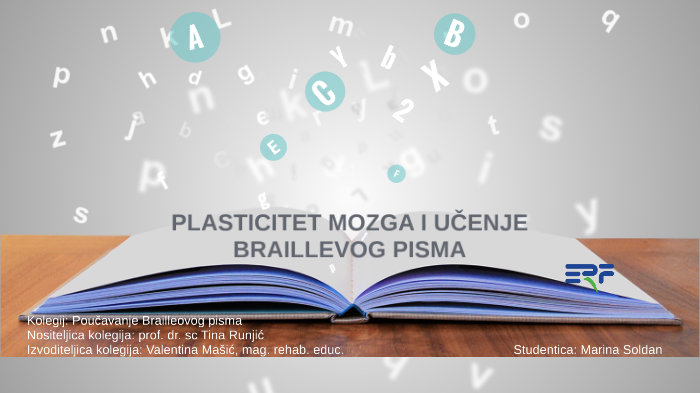 plasticitet mozga i brajica by marina soldan on Prezi