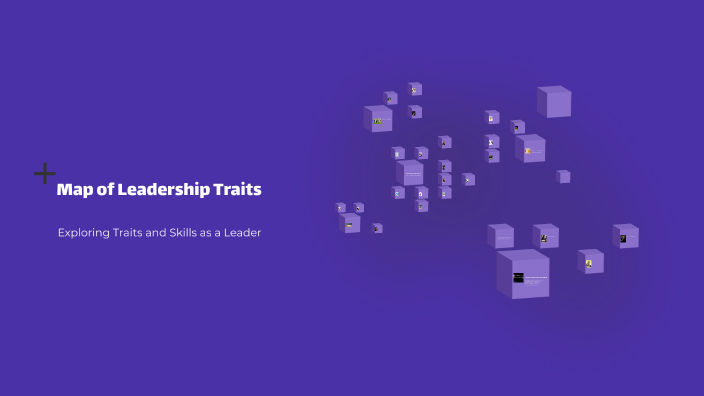 Leadership Traits and Skills Map by Destiny Guerrero on Prezi
