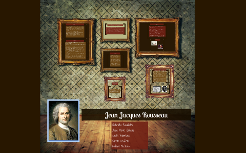 Jean Jacques Rousseau by Karen Bodden on Prezi