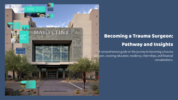 Becoming a Trauma Surgeon: Pathway and Insights by nataleigh wynn on Prezi
