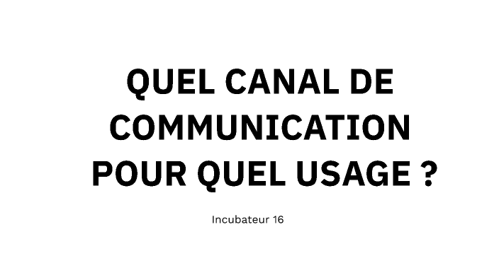 QUEL CANAL DE COMMUNICATION POUR QUEL USAGE ? by Audrey Rev on Prezi